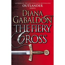 Outlander - The Fiery Cross - Diana Gabaldon, Kartoniert (TB)