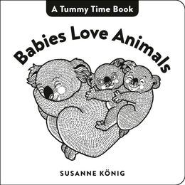 Babies Love Animals - Susanne König, Pappband