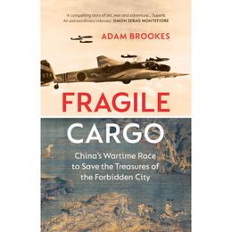 Random House Publishing Group Fragile Cargo - Adam Brookes, Kartoniert (TB)