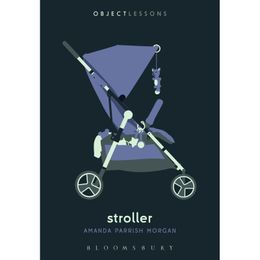 Stroller - Amanda Parrish Morgan, Kartoniert (TB)