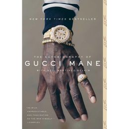 The Autobiography of Gucci Mane - Gucci Mane, Neil Martinez-Belkin, Kartoniert (TB)
