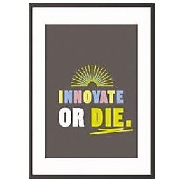 PAPERFLOW Wandbild "Innovate or die" 400 x 500 mm