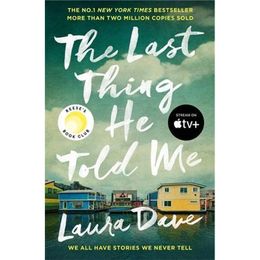 The Last Thing He Told Me - Laura Dave, Taschenbuch