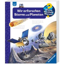 RAVENSBURGER VERLAG Wieso? Weshalb? Warum?, Band 59: Wir erforschen Sterne und Planeten - Andrea Erne, Pappband