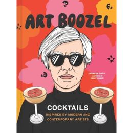Abrams & Chronicle Books Art Boozel - Jennifer Croll, Gebunden