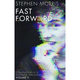 Fast Forward - Stephen Morris, Taschenbuch