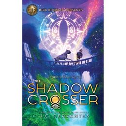 Rick Riordan Presents: Shadow Crosser - J. C. Cervantes, Taschenbuch
