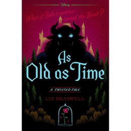 Disney A Twisted Tale - As Old as Time - Liz Braswell, Kartoniert (TB)