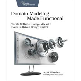 Domain Modeling Made Functional - Scott Wlaschin, Taschenbuch