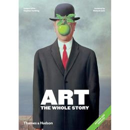 Thames & Hudson Art: The Whole Story, Kartoniert (TB)