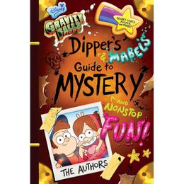 Gravity Falls Dipper's and Mabel's Guide to Mystery and Nonstop Fun! - Rob Renzetti, Shane Houghton, Gebunden