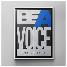 DOTCOMCANVAS® Leinwandbild BE A VOICE NOT AN ECHO