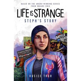 Life is Strange: Steph's Story - Rosiee Thor, Taschenbuch