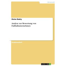GRIN Analyse zur Bewertung von Fußballunternehmen - Dieter Badry, Kartoniert (TB)