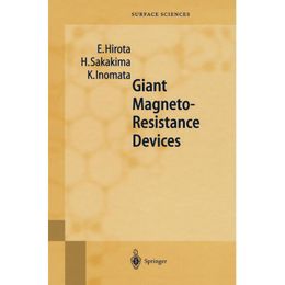 Springer Berlin Heidelberg Giant Magneto-Resistance Devices - E. Hirota, H. Sakakima, K. Inomata, Gebunden