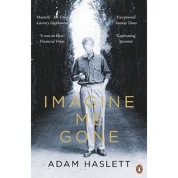 Penguin Imagine Me Gone - Adam Haslett, Kartoniert (TB)