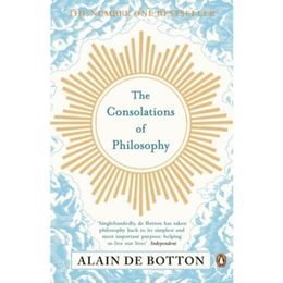 Penguin The Consolations of Philosophy - Alain de Botton, Kartoniert (TB)