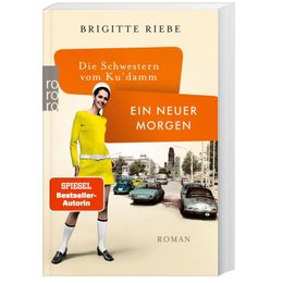 Ein neuer Morgen / Die Schwestern vom Ku'damm Bd.4 - Brigitte Riebe, Taschenbuch