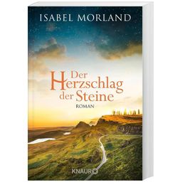 Droemer Knaur Verlagsgruppe Der Herzschlag der Steine / Hebriden Roman Bd.2 - Isabel Morland, Taschenbuch