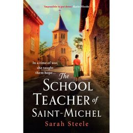 Headline The Schoolteacher of Saint-Michel - Sarah Steele, Taschenbuch