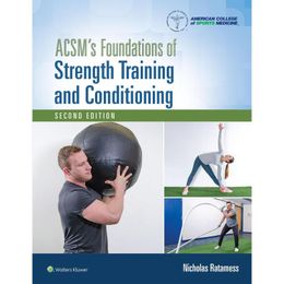 ACSM's Foundations of Strength Training and Conditioning - Nicholas Ratamess, American College of Sports Medicine (ACSM), Gebunden