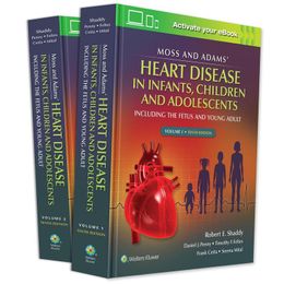 Moss & Adams' Heart Disease in infants, Children, and Adolescents, Gebunden