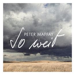 Sony Music So weit - Peter Maffay. (CD)