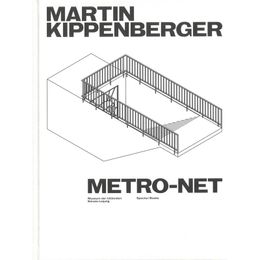 Martin Kippenberger. METRO-Net - Marcus Andrew Hurttig, Gebunden