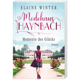 Bastei Lübbe Momente des Glücks / Modehaus Haynbach Bd.4 - Elaine Winter, Taschenbuch