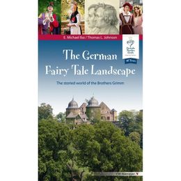 The German Fairy Tale Landscape - Eberhard Michael Iba, Thomas L. Johnson, Kartoniert (TB)