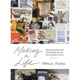 Making a Life - Melanie Falick, Gebunden