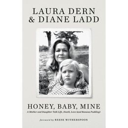 Honey, Baby, Mine - Laura Dern, Diane Ladd, Kartoniert (TB)