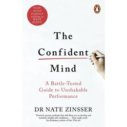 Random House Publishing Group The Confident Mind - Nathaniel Zinsser, Taschenbuch