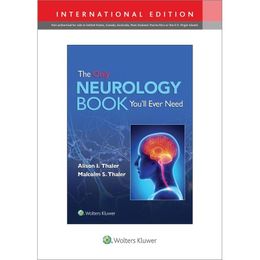 The Only Neurology Book You'll Ever Need - Alison I. Thaler, Malcolm S. Thaler, Kartoniert (TB)