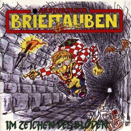 EMI Im Zeichen Des Blöden - Abstürzende Brieftauben. (CD)