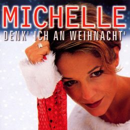 DENK' ICH AN WEIHNACHT - Michelle. (CD)