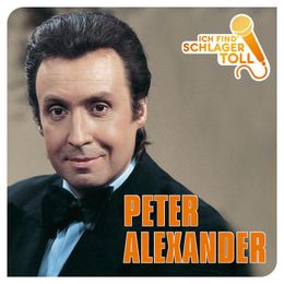 Ich find' Schlager toll - Peter Alexander. (CD)