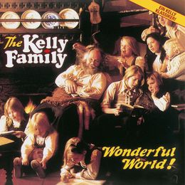 Wonderful World! - The Kelly Family. (CD)