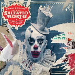 Vertigo Berlin Zirkus Zeitgeist - Ohne Strom und Stecker - Saltatio Mortis. (CD)