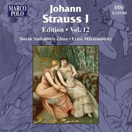 Marc O'Polo Johann Strauss I Edition Vol.12 - Märzendorfer, Slovak Sinfonietta. (CD)