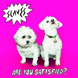 EMI Are You Satisfied? (Vinyl) - Slaves. (LP)