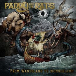 From Wasteland To Wonderland - Paddy And The Rats. (CD)