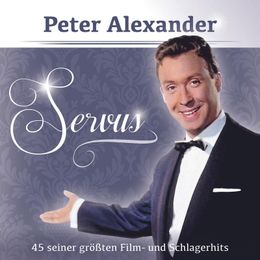 Universal Servus - 45 seiner größten Film- und Schlagerhits - Peter Alexander. (CD)