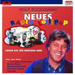 Neues von Radio Lollipop (Lieder, die wie Brücken sind) - Rolf Zuckowski. (CD)
