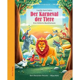 Karneval Der Tiere - Eine Fröhliche Musikfantasie - Luca Zamperoni, Maya Akiki. (Buch mit CD)