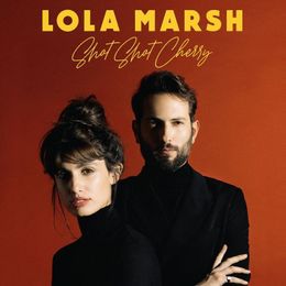 Universal Shot Shot Cherry - Lola Marsh. (CD)