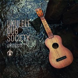 Ukulism 2 - Ukulele Dub Society. (CD)