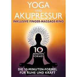 Yoga Und Akupressur Inklusive Finger-Massage-Ring - Canda (Hörbuch)