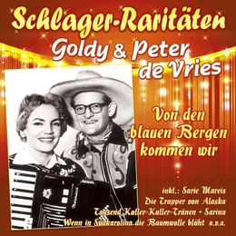 Von den blauen Bergen kommen wir - Goldy Und Peter De Vries. (CD)