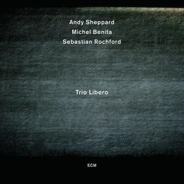 Trio Libero - Andy Sheppard. (CD)